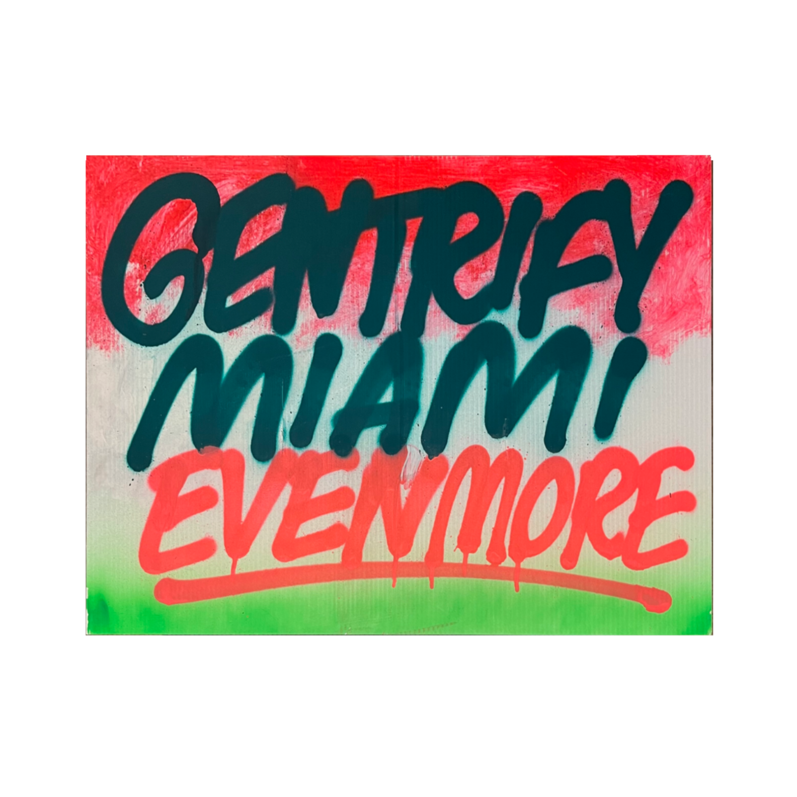 CASH4 - “GENTRIFY MIAMI EVEN MORE” – Museum of Graffiti