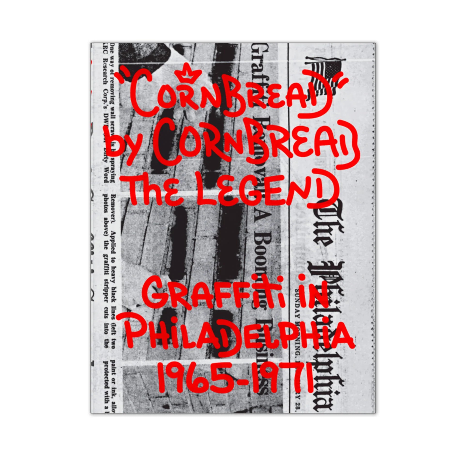 Cornbread the Legend: Graffiti in Philadelphia, 1965-1971 – Museum of ...